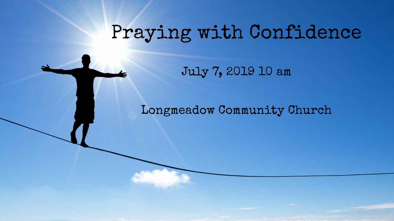 Prayer Part 3: Praying with Confidence