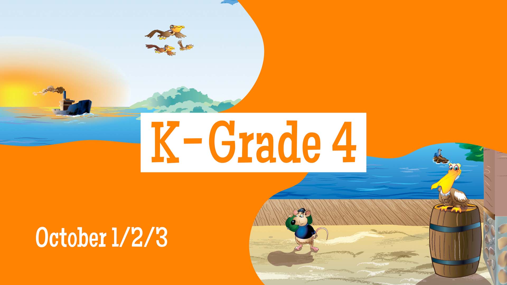 October 1/2/3 - Grades K-4