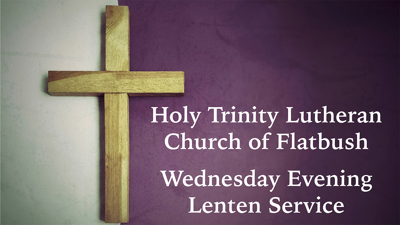 Wednesday Evening Lenten Service