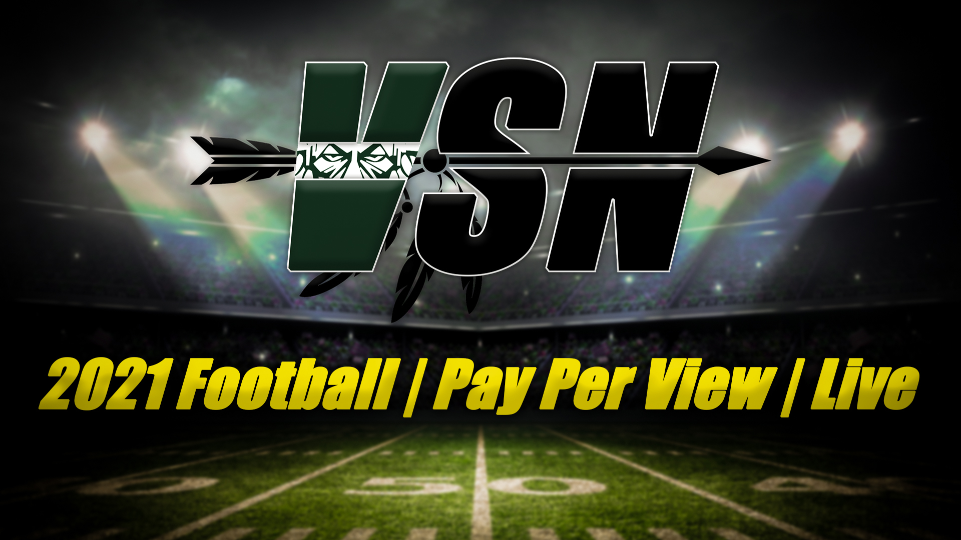 VSN Football 2021 Live Pay Per View