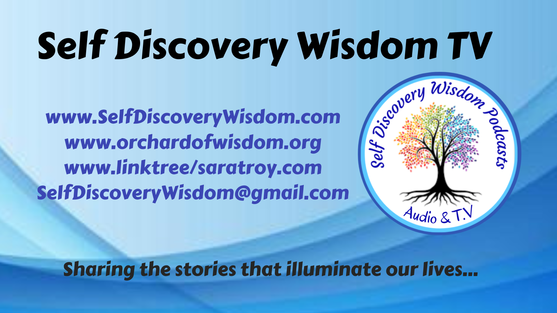 Self Discovery Wisdom TV -"LIVE"