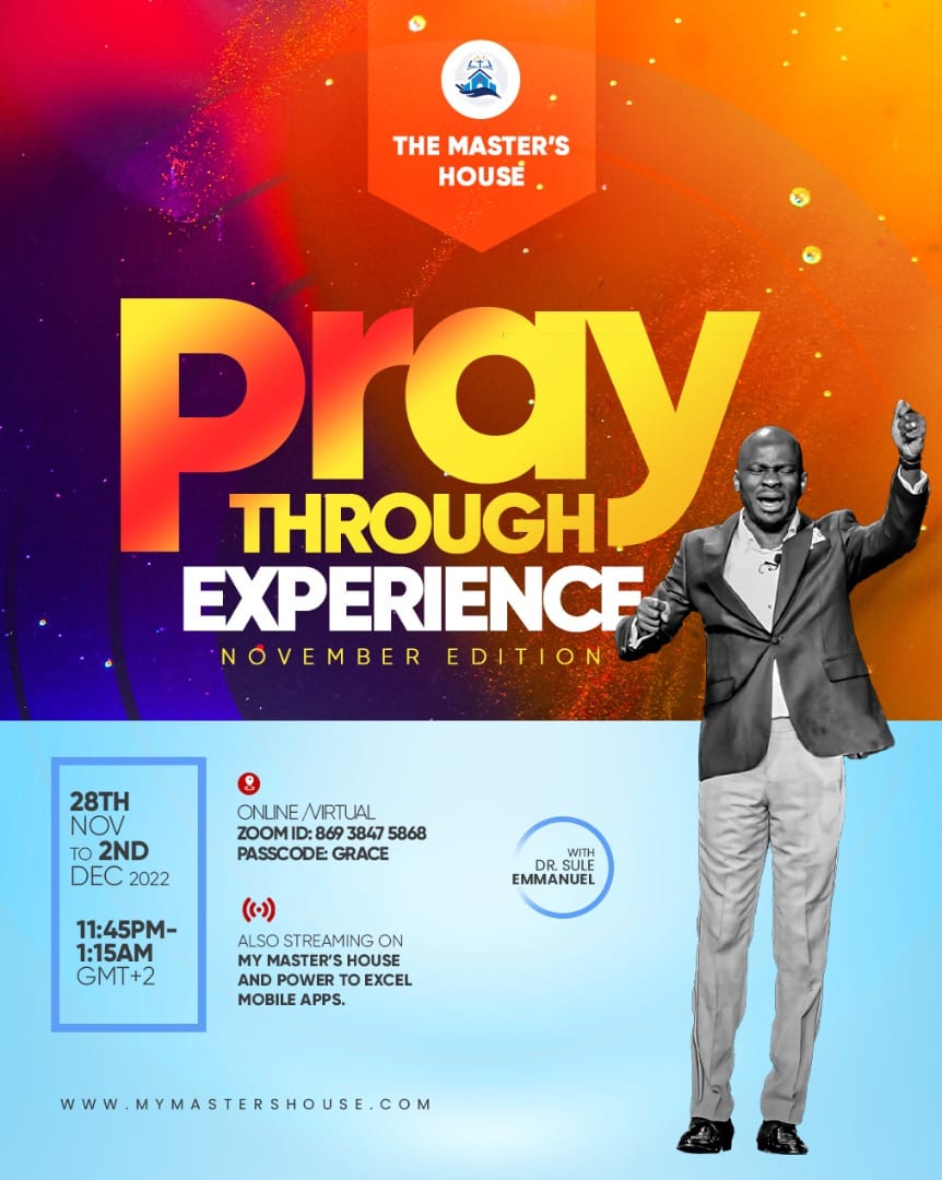 THE PRAY-THROUGH EXPERIENCE December 1, 2022