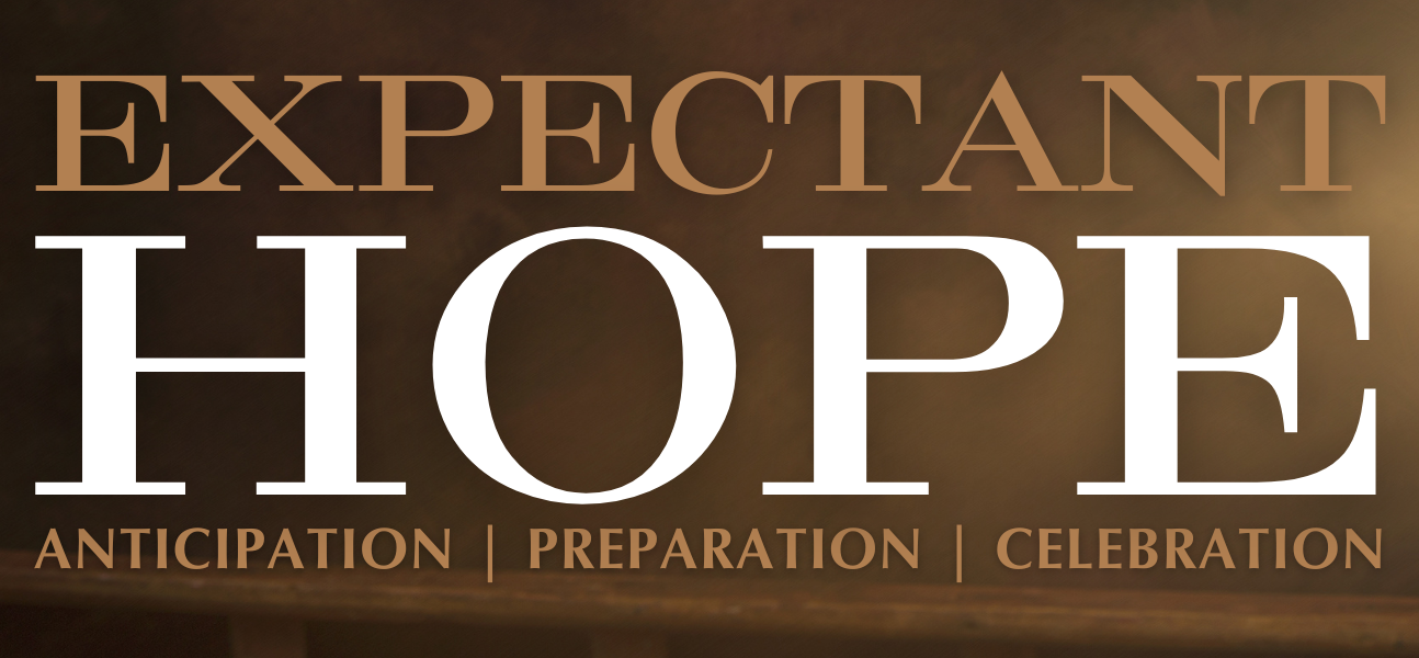 Expectant Hope - Christmas Choir 2024 Program