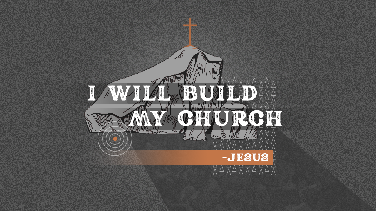 I Will Build My Church