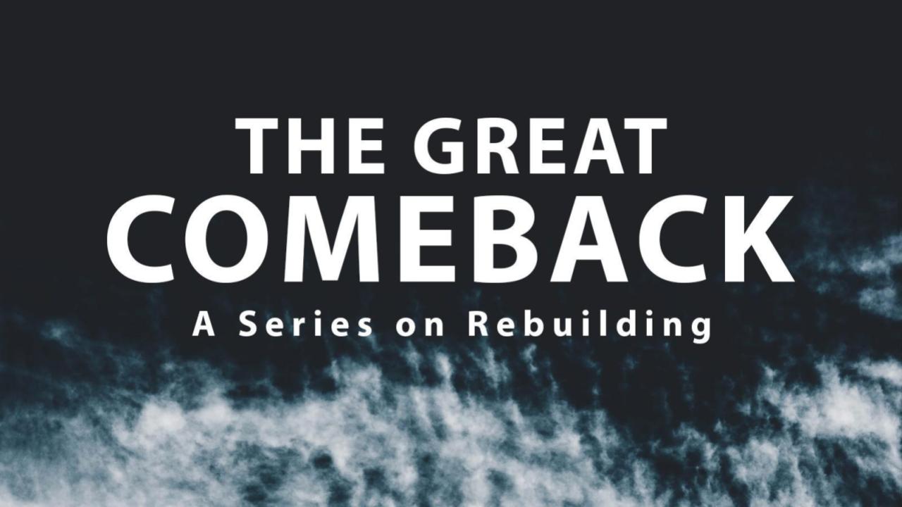 THE GREAT COME BACK- Pastor Randy Lucero