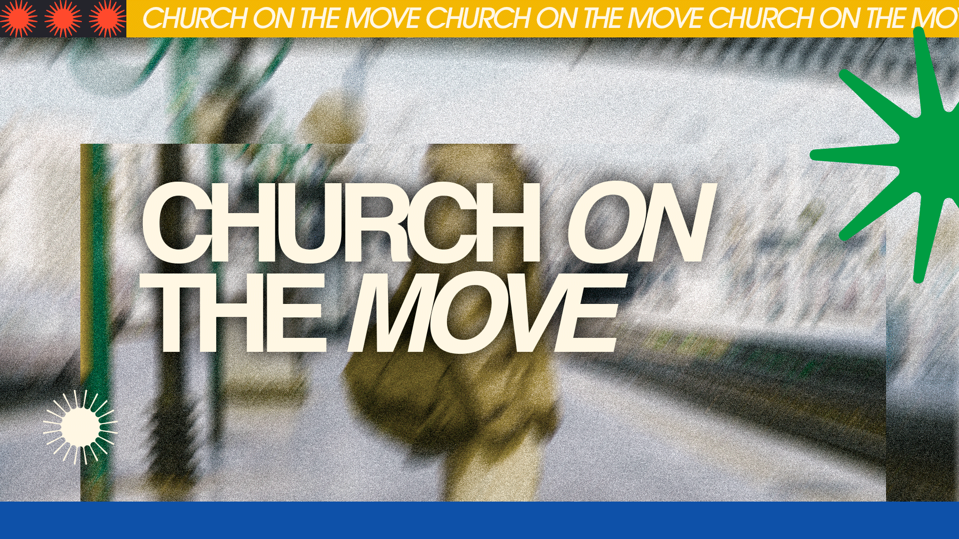 Church On The Move