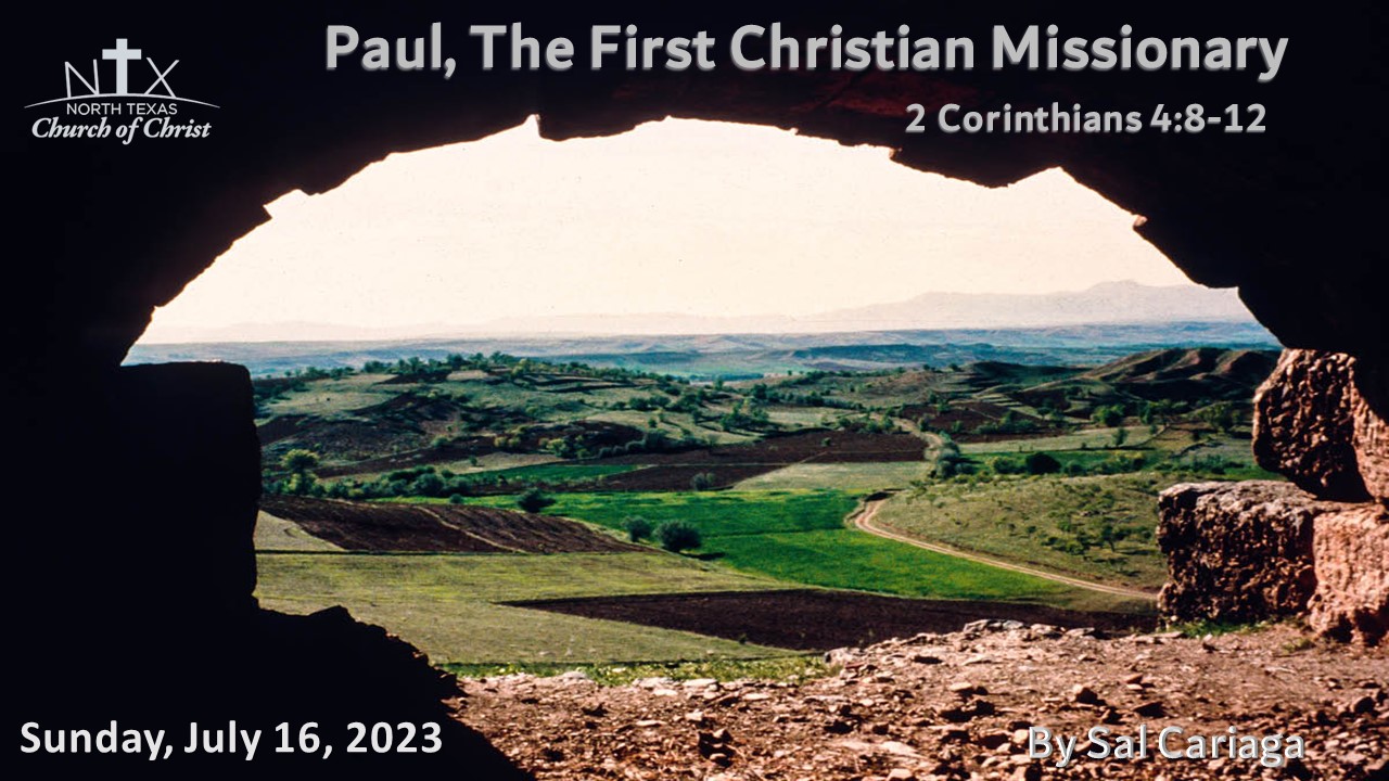 Sunday, July 16, 2023 "Paul, The First Christian Missionary" 2 ...