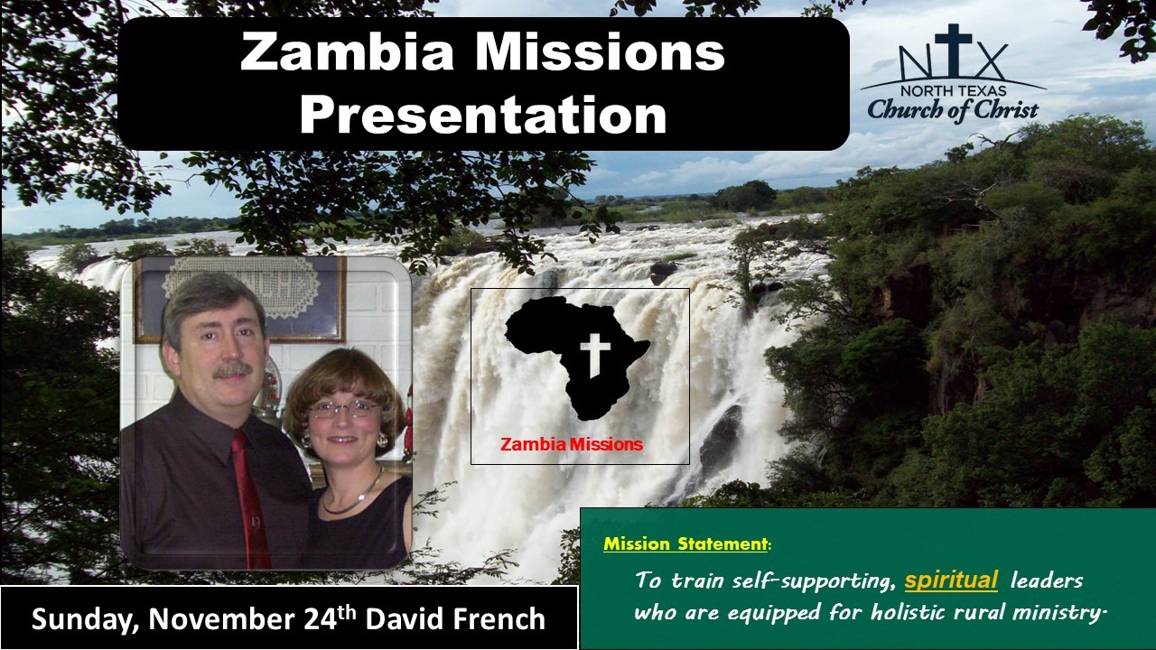 Sunday, November 24, 2024 "Zambia Mission by David French"
