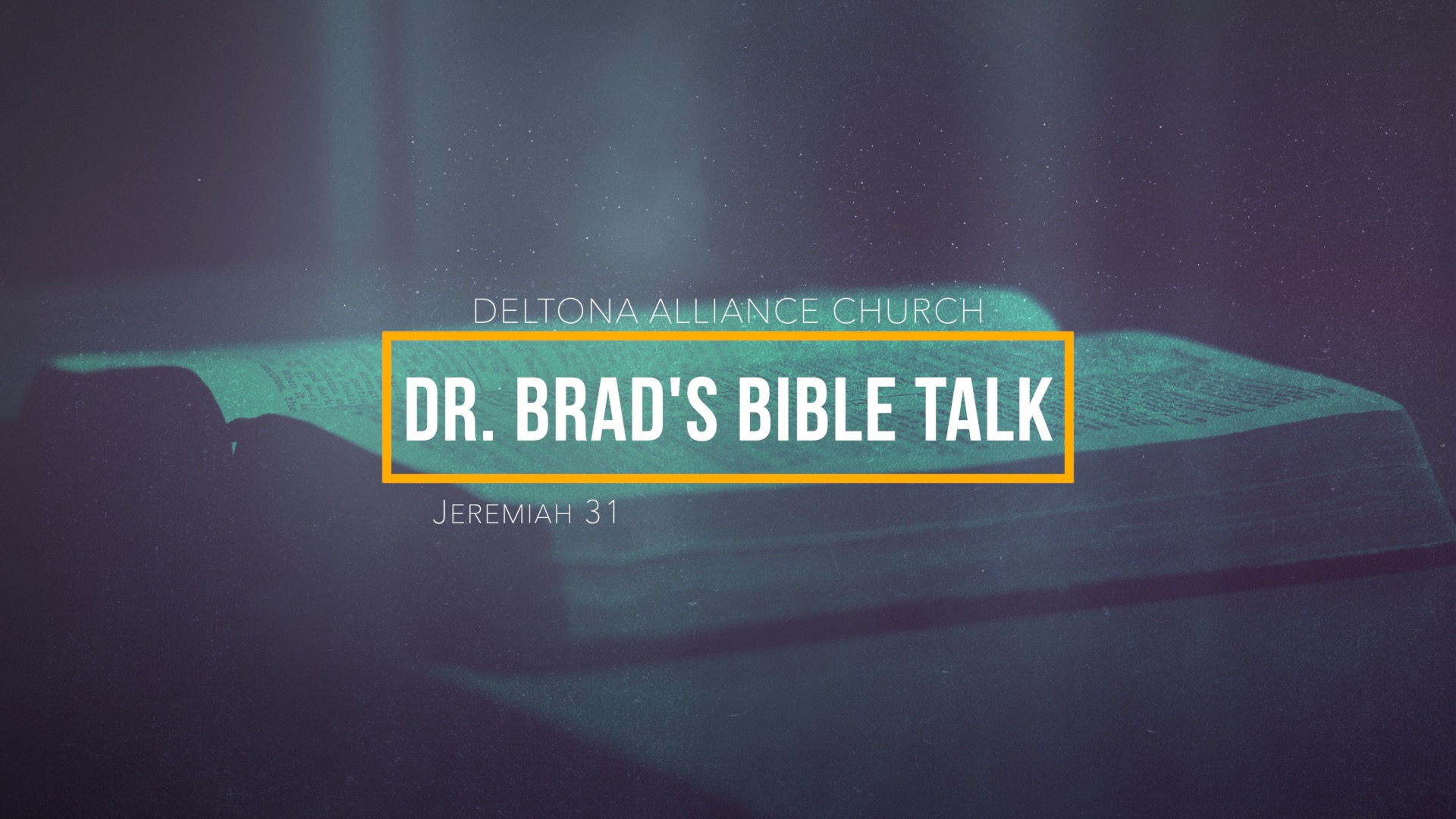 DR. BRAD'S BIBLE TALK February 10, 2021