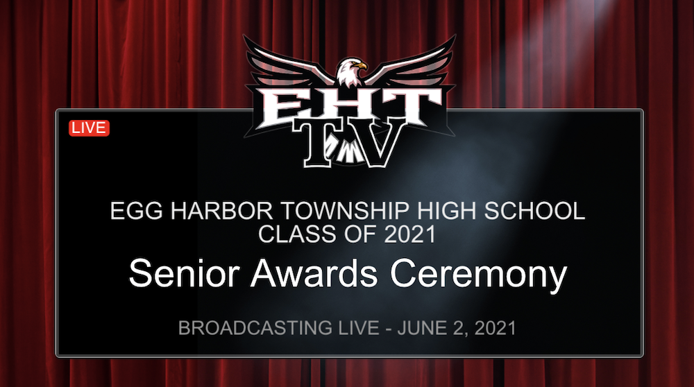 EHTHS Class of 2021 Senior Awards Ceremony