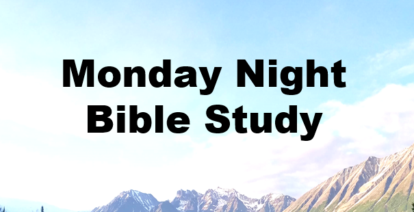 Monday Night Bible Study October 31, 2022