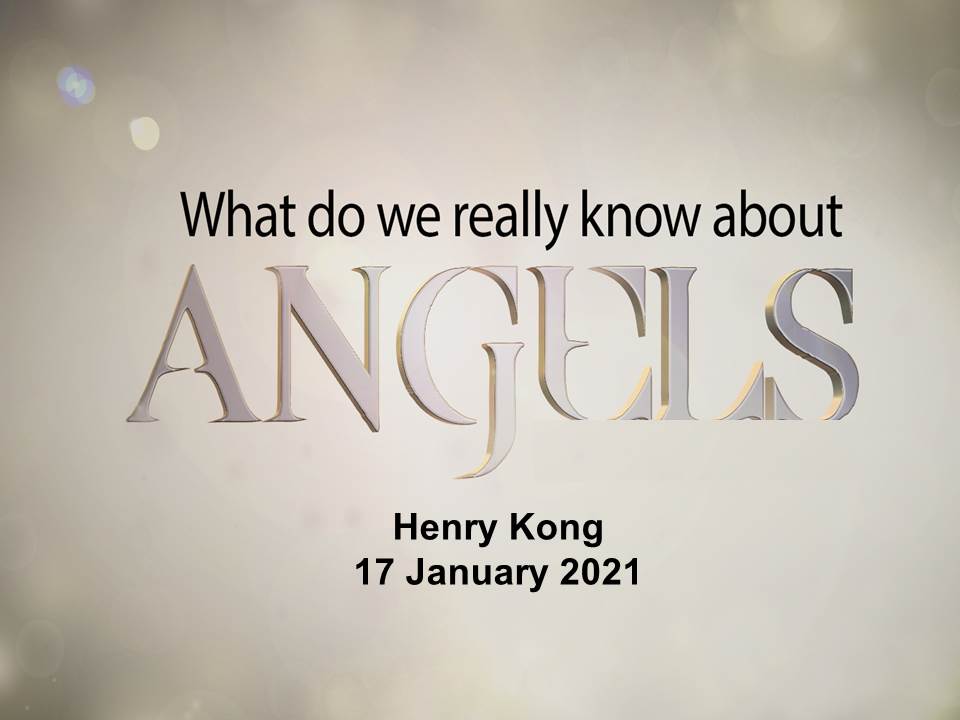 What do we really know about ANGELS - Henry Kong