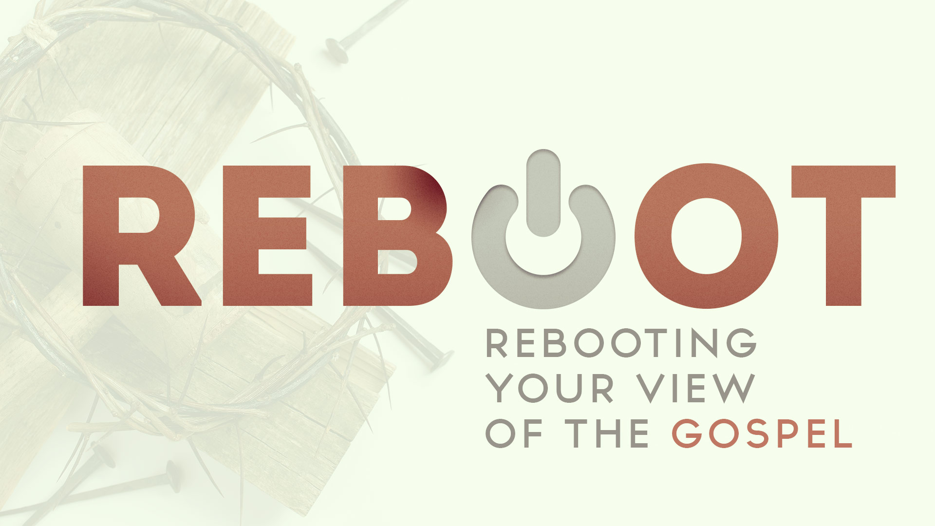 Reboot | Rebooting Your View of The Gospel - MBC Live Stream - Rev ...