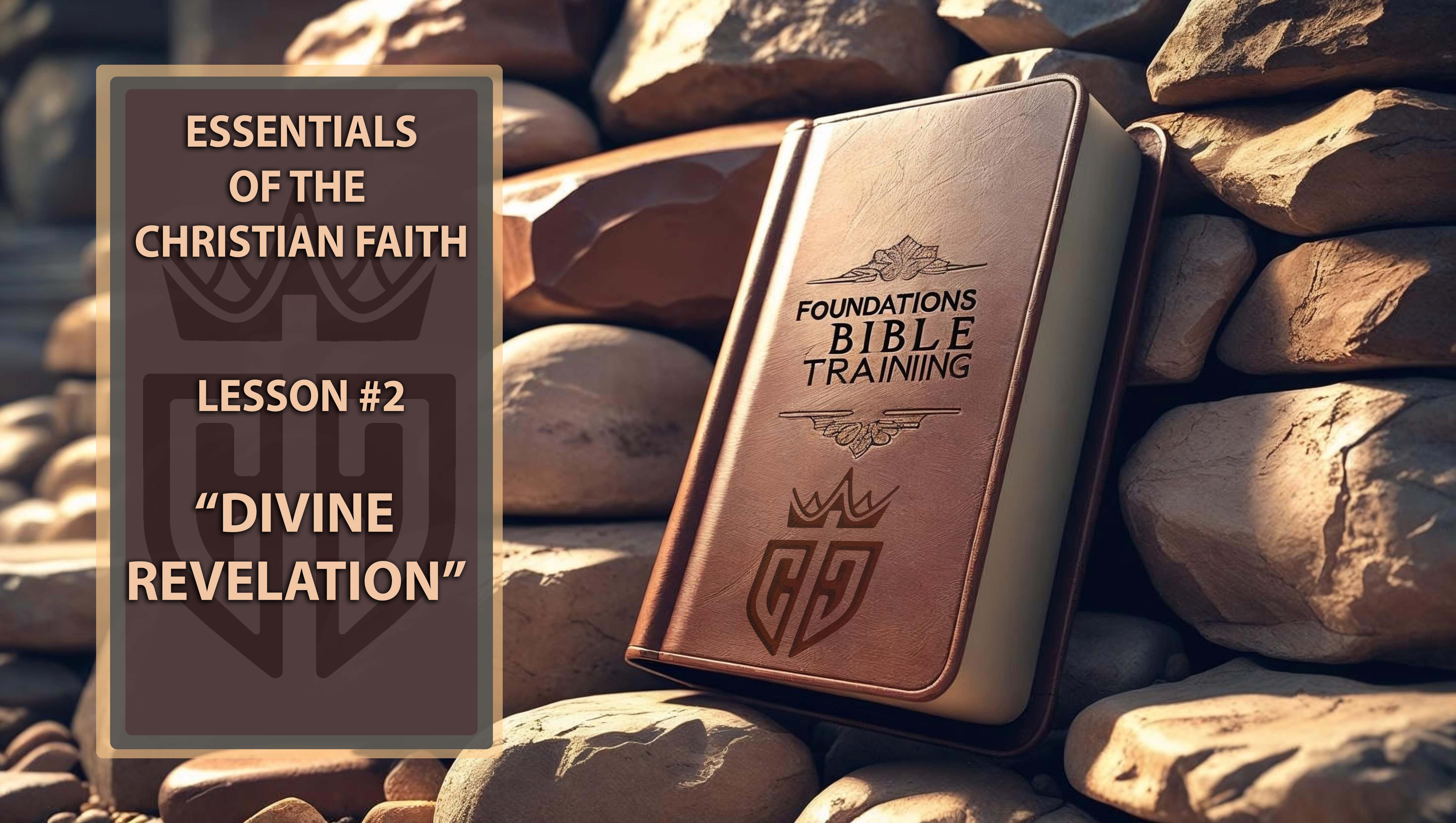 Foundation Bible Training Lesson #2 "Divine Revelation