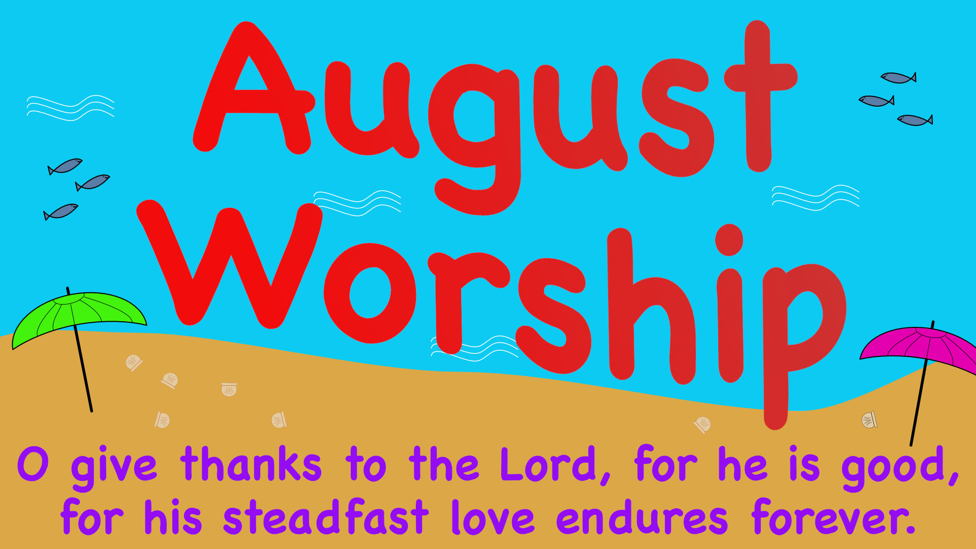 Sunday Worship - August 28, 2022