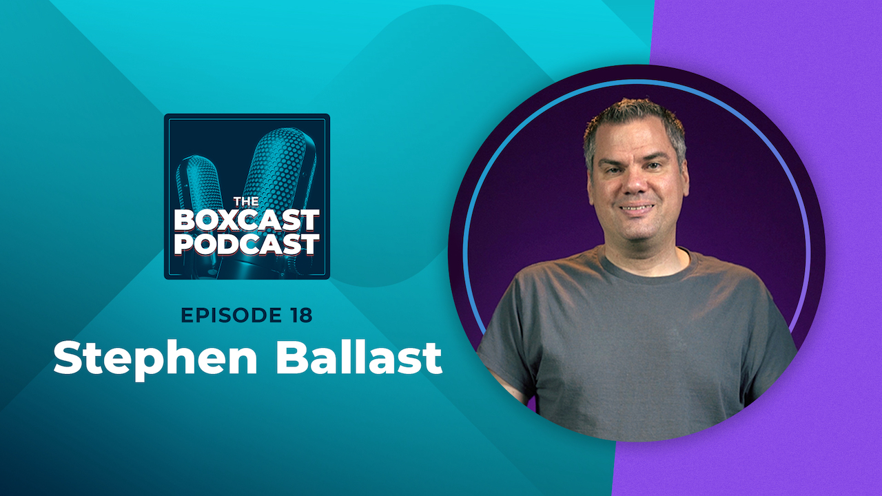 Episode 18 - Breaking Down Church Media with Stephen Ballast