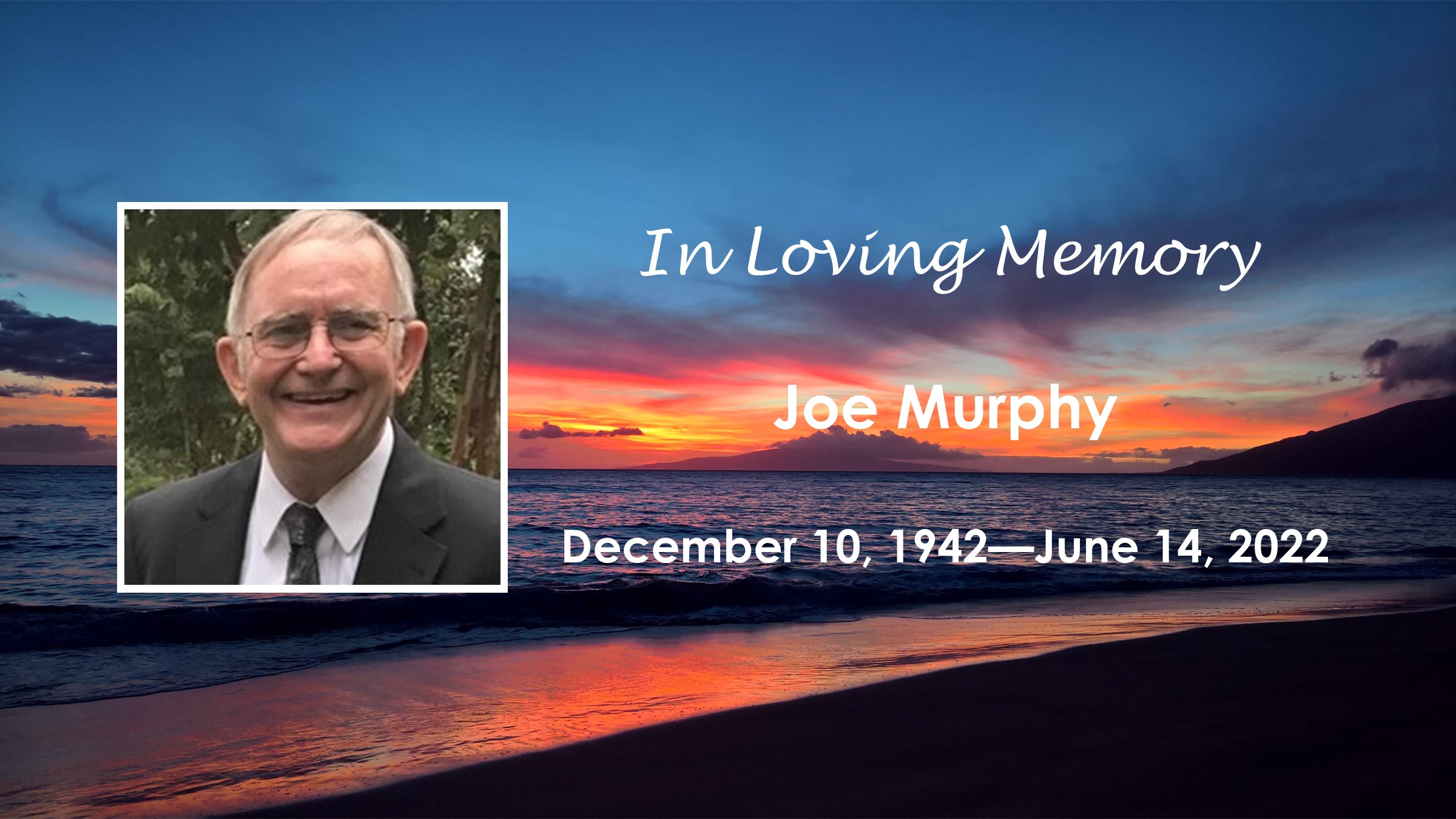 In Loving Memory of Joe Murphy