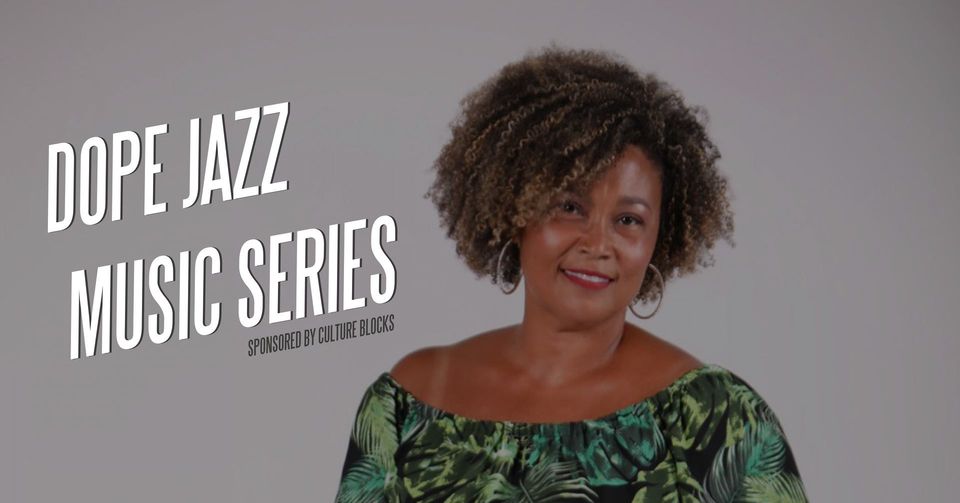 Dope Jazz Music Series - Gena Chambers Sings Jazz