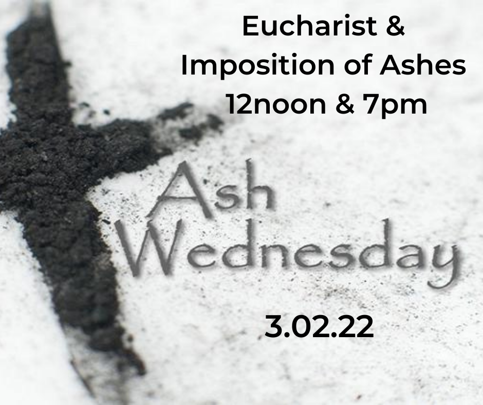 Ash Wednesday - Holy Eucharist & Imposition of Ashes
