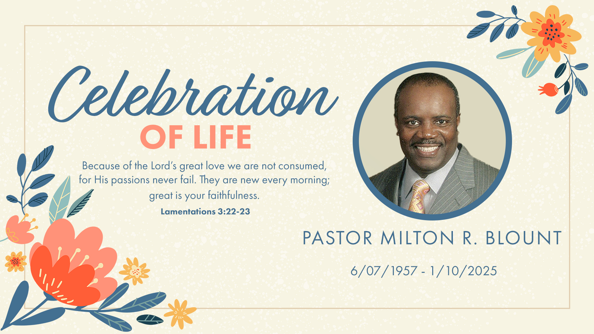 Celebration of Life | Pastor Milton R. Blount