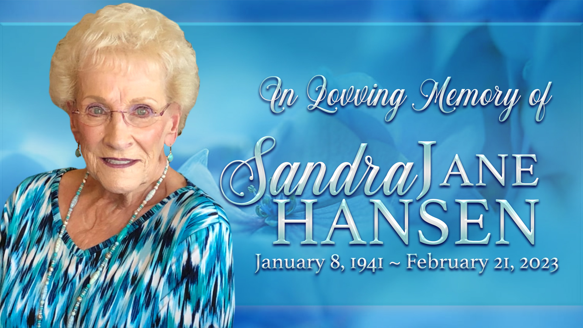 Celebrating The Life Of Sandra Jane Hansen