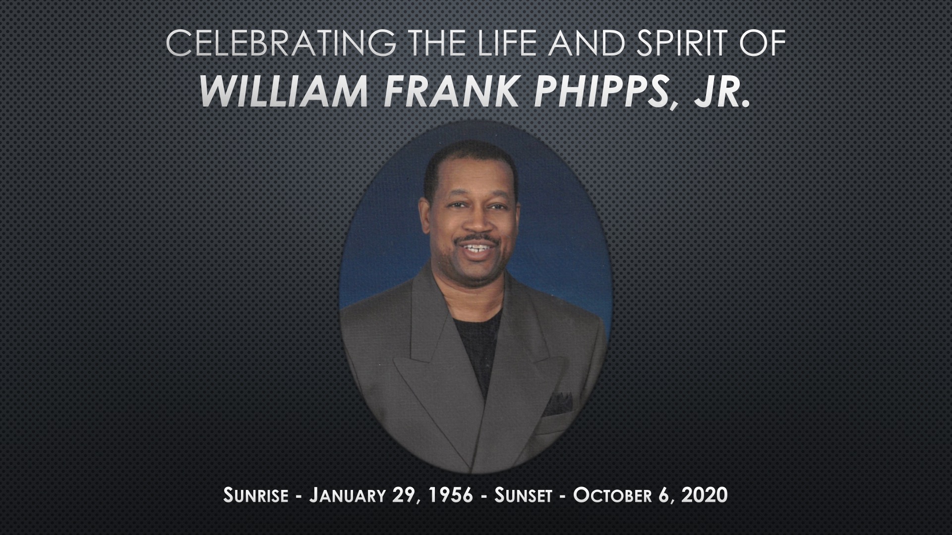 In Loving Memory of William Frank Phipps, Jr.