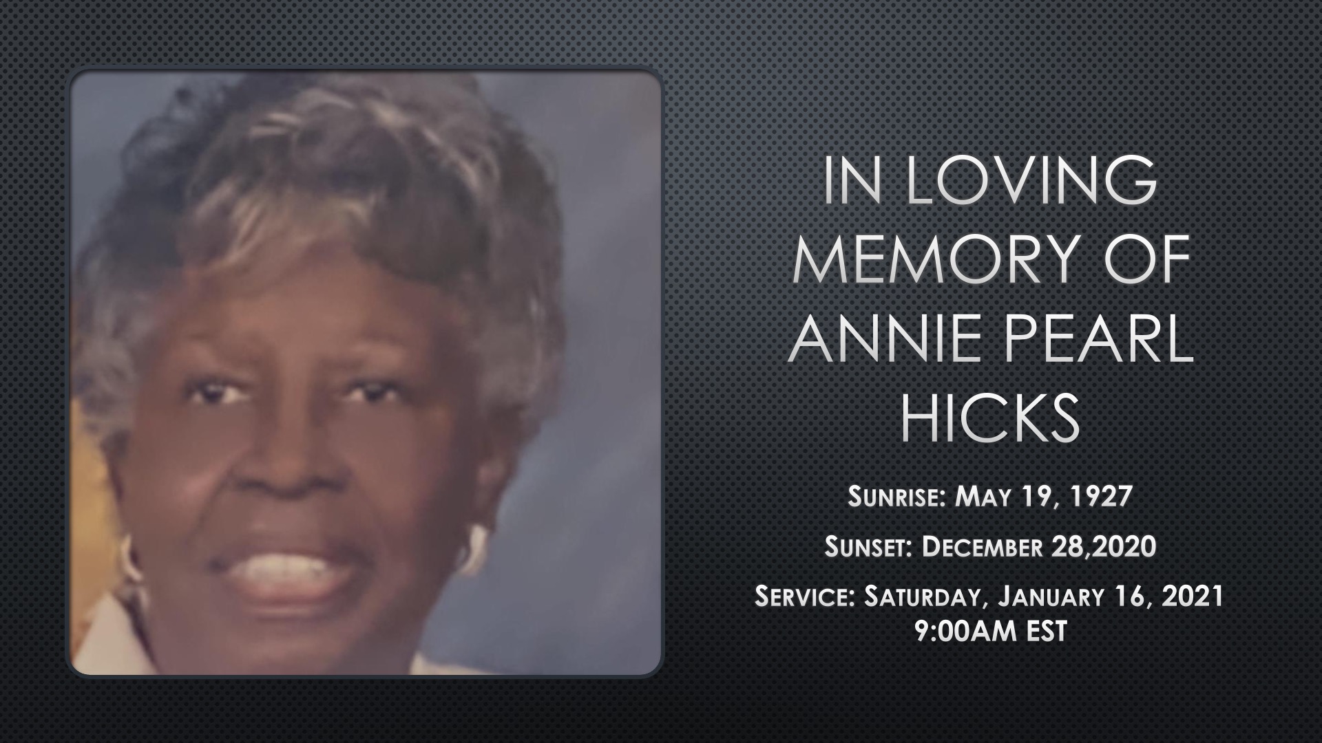 In Loving Memory of Annie Pearl Hicks