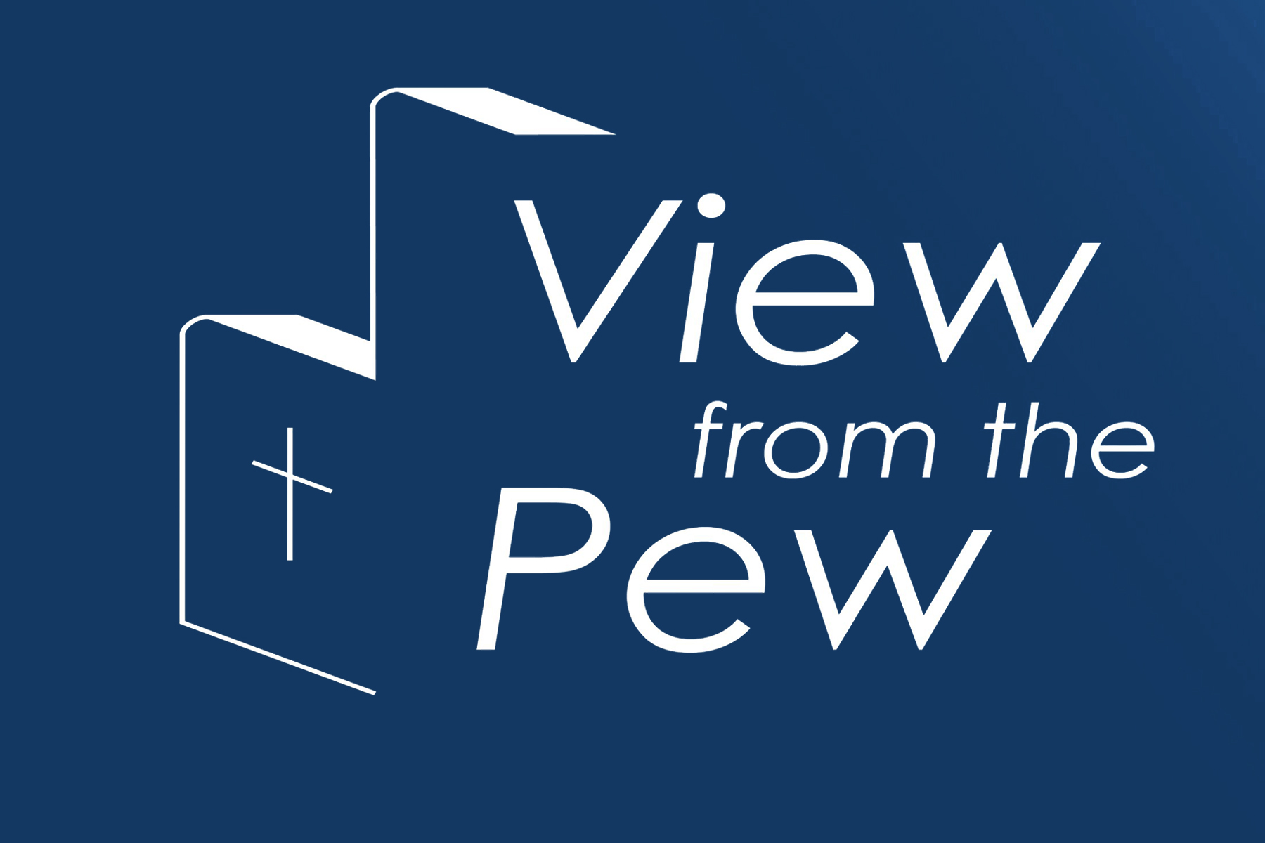 𝑨 𝑽𝒊𝒆𝒘 𝑭𝒓𝒐𝒎 𝑻𝒉𝒆 𝑷𝒆𝒘