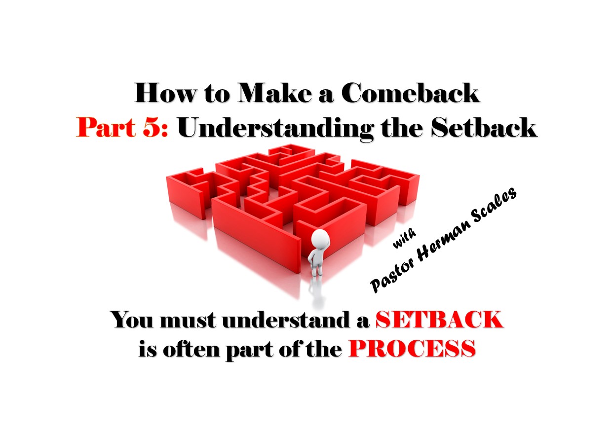 How to Make a Comeback - Part 5: Understanding the Setback