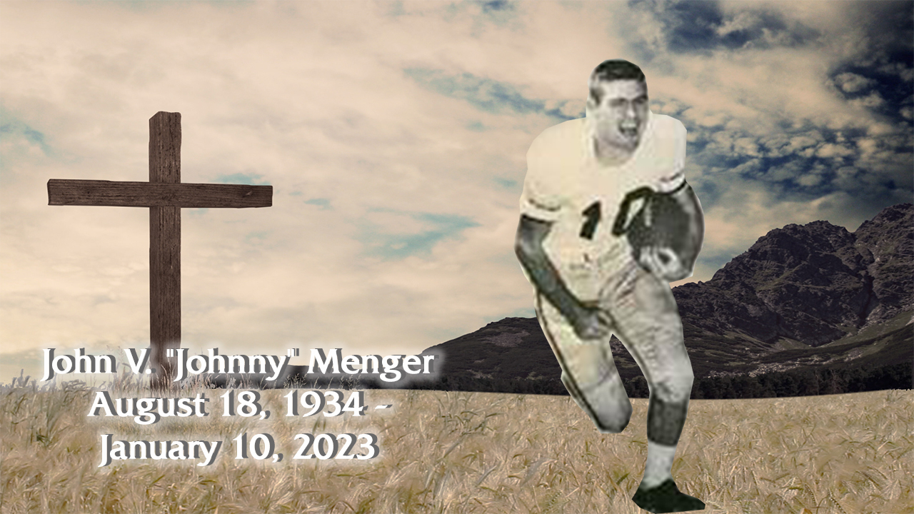 Celebrating the life of John V. "Johnny" Menger