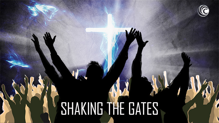 SHAKING THE GATES