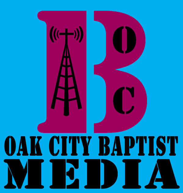 All broadcasts for Oak City Baptist Church - Raleigh, North Carolina