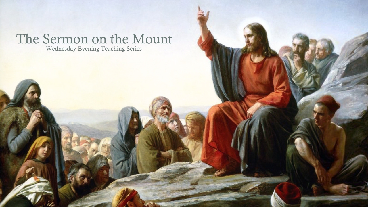 The Sermon on the Mount, Part 3
