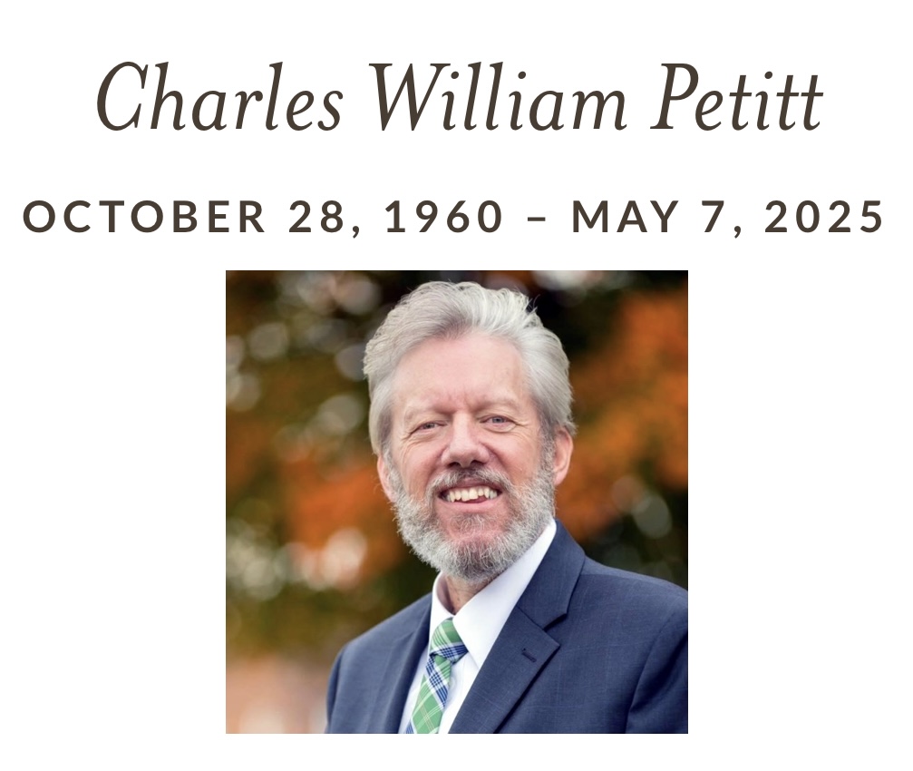 Dr. Charles Petitt Celebration of Life - May 17, 2025