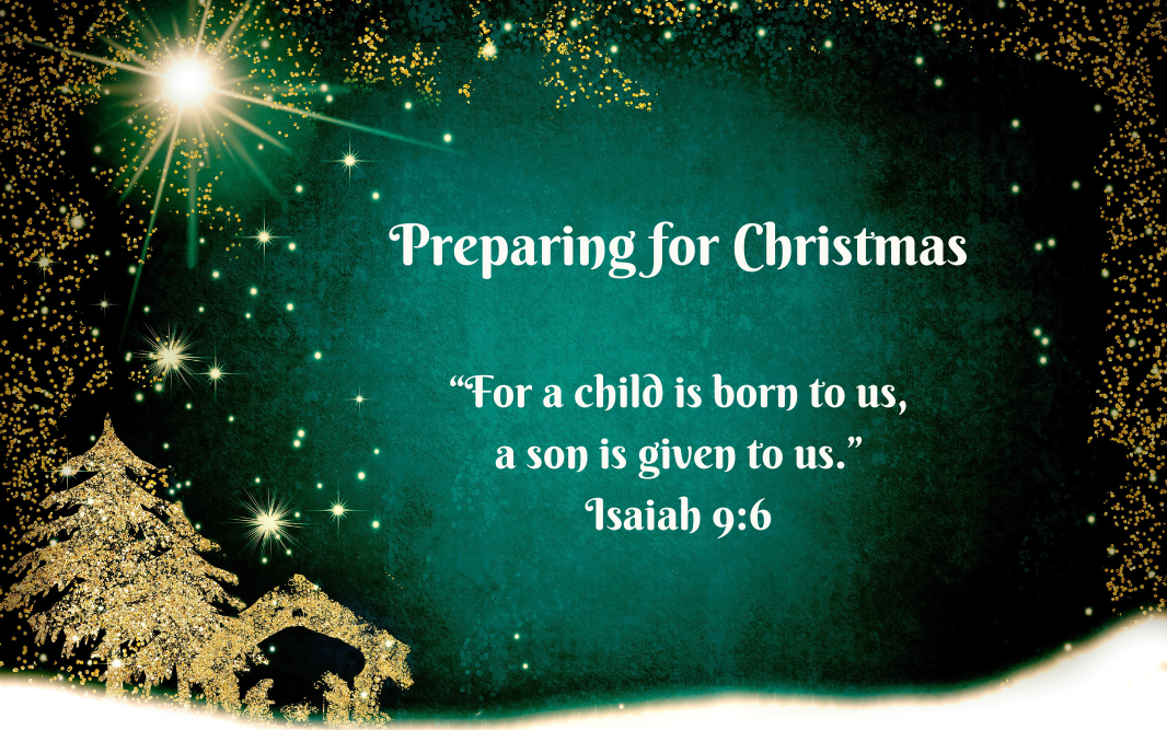 "Preparing for Christmas" Isaiah 9:6-7 Stephen Carr