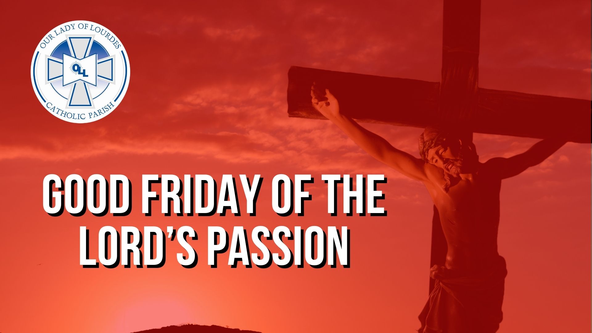 Good Friday Of The Lord S Passion