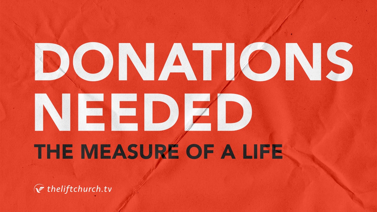 Donations Needed: The Measure Of A Life - Keith Nix
