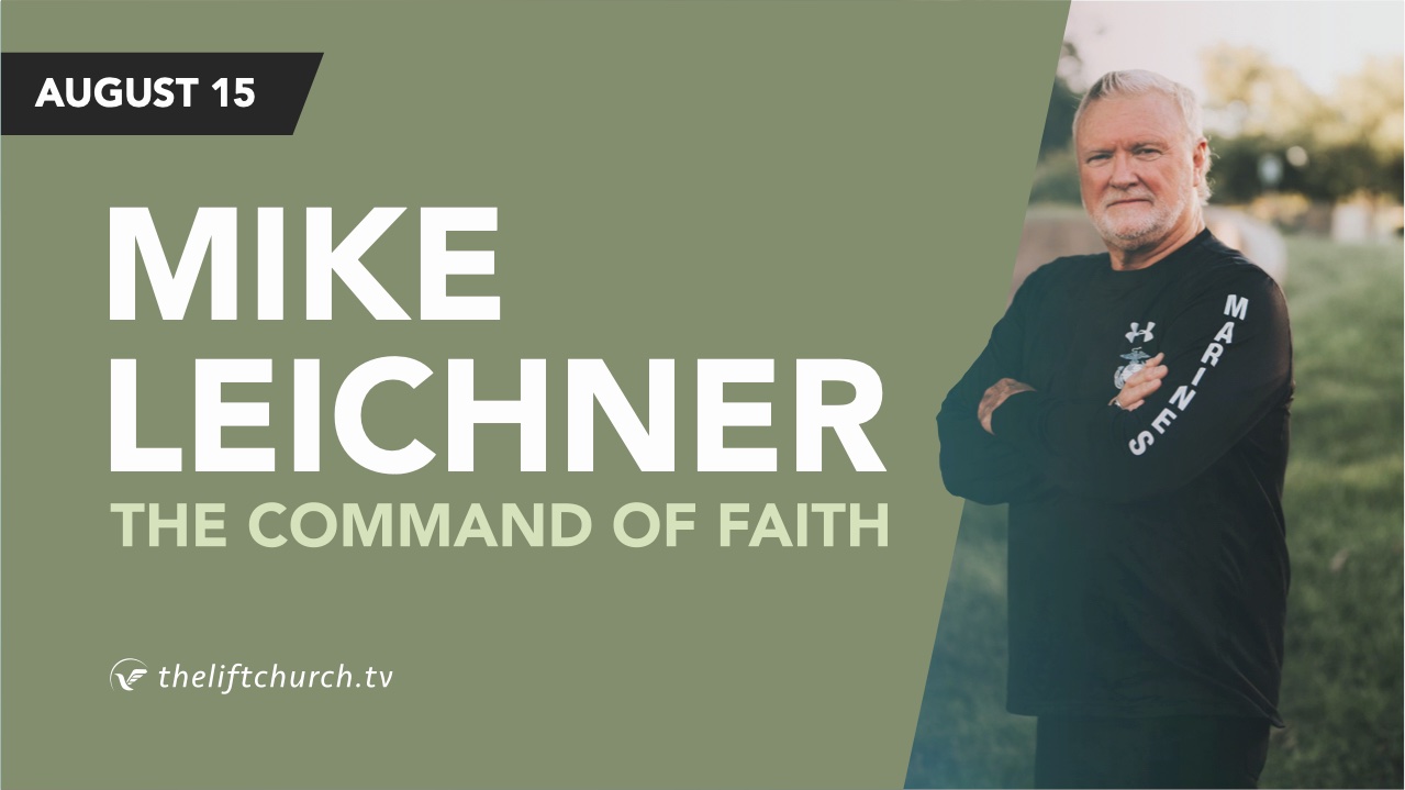 The Command of Faith - Mike Leichner
