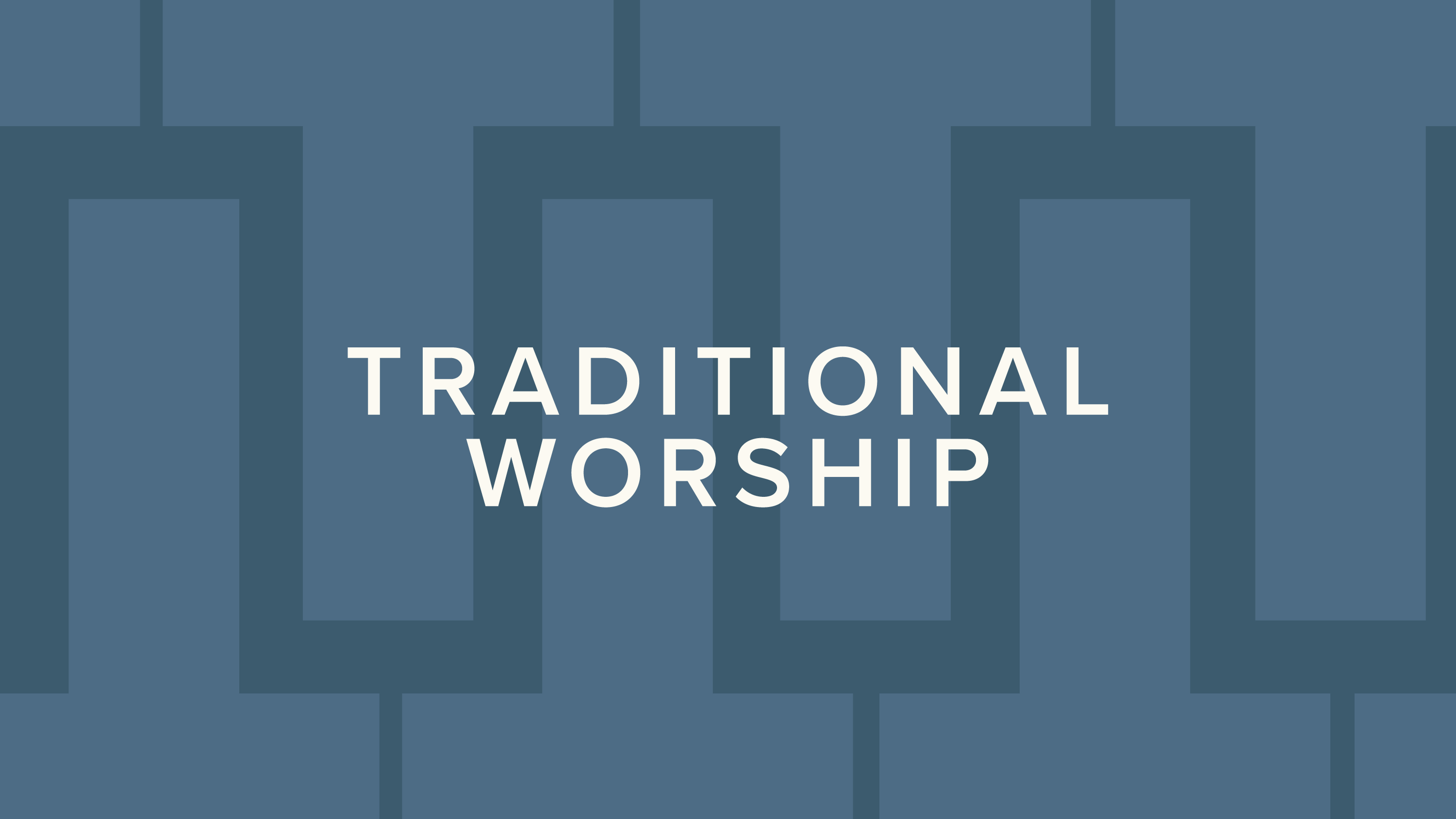 Traditional Worship