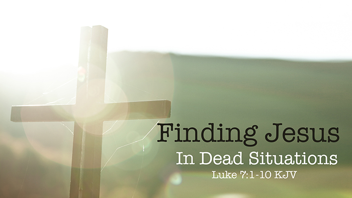 Finding Jesus In Dead Situations