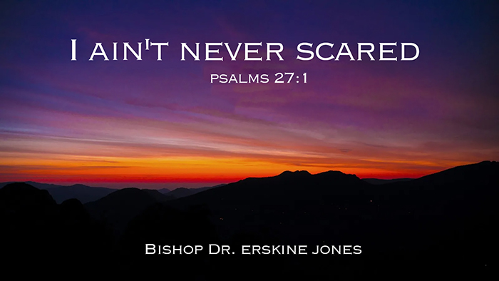 I Ani't Never Scared