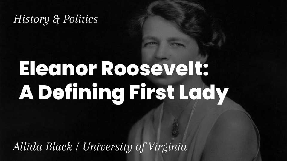 Eleanor Roosevelt: A Defining First Lady