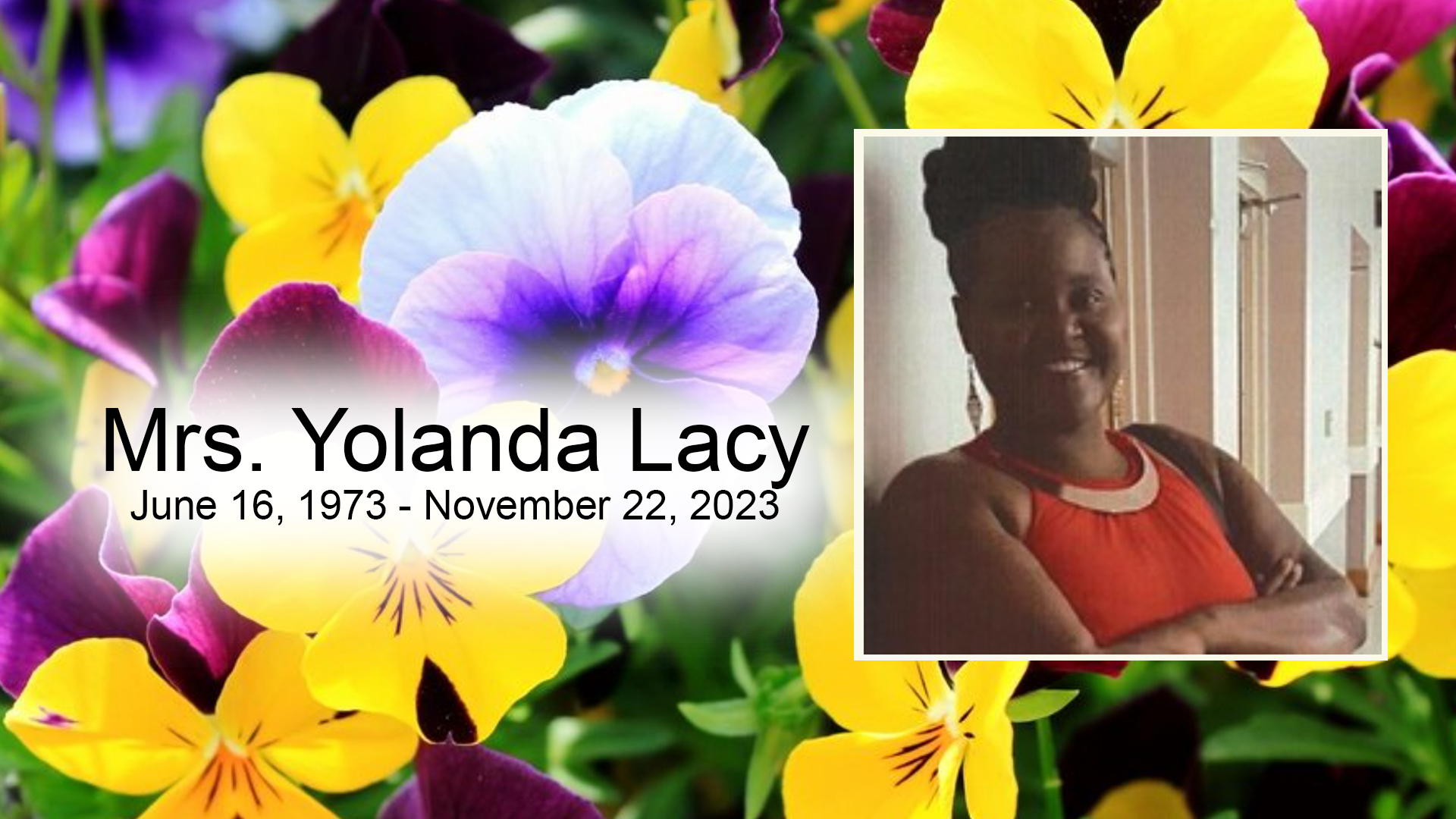 Funeral services for Mrs. Yolanda Lacy Funeral services for Mrs. Yolanda Lacy