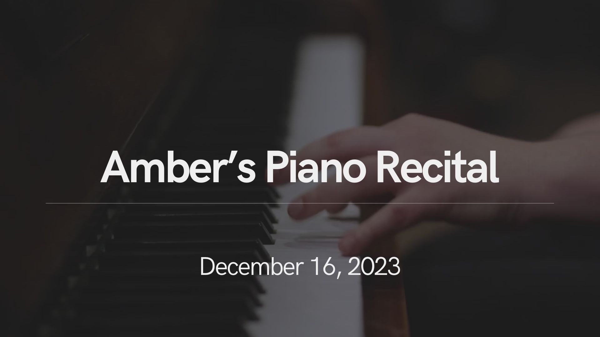 Amber’s Piano Recital