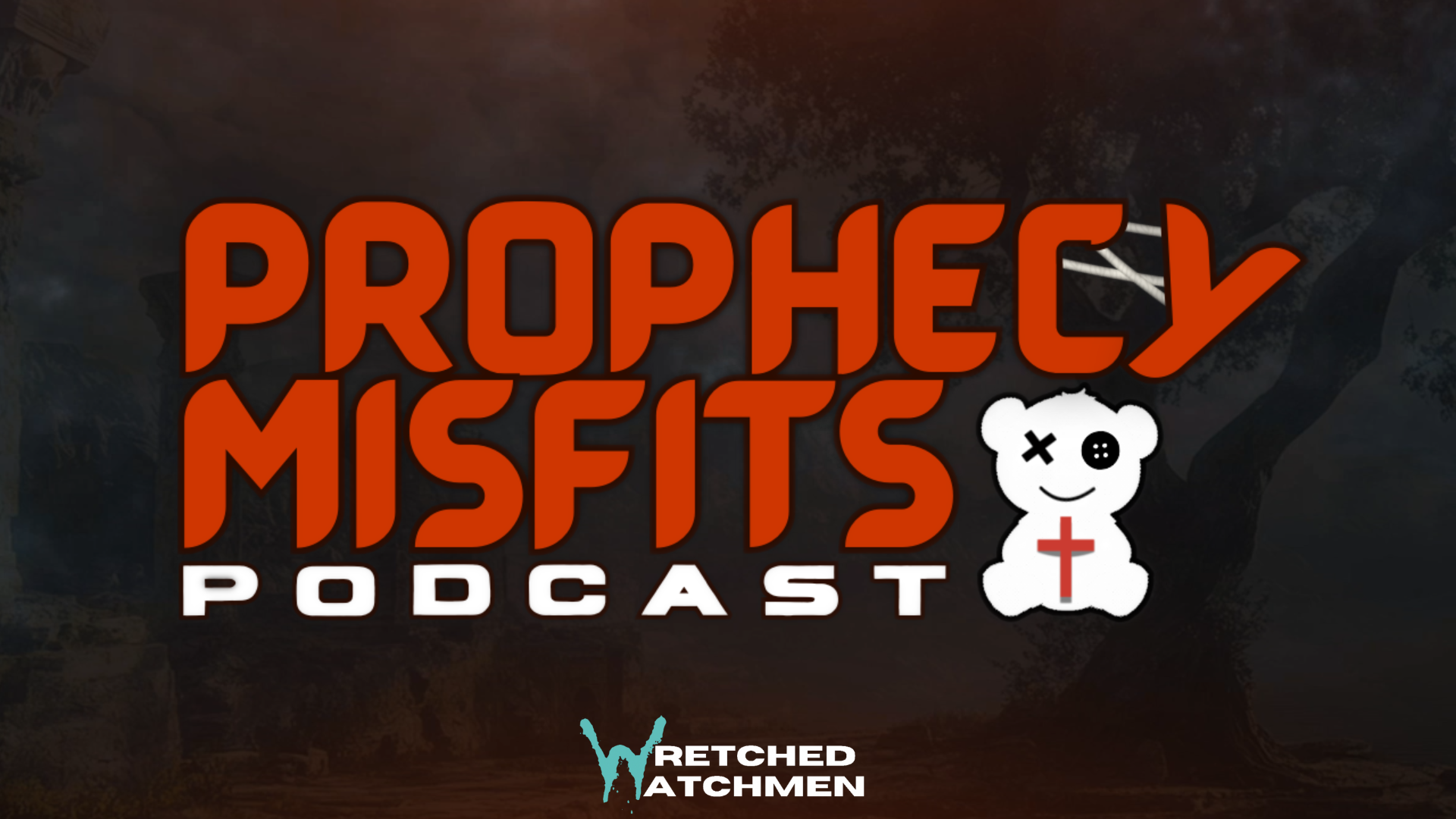 Prophecy Misfits Podcast