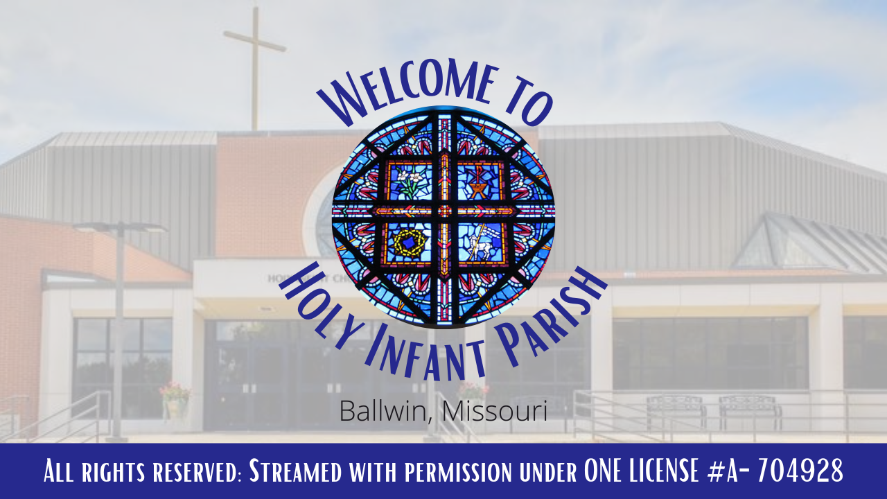 All broadcasts for Holy Infant Parish | Ballwin
