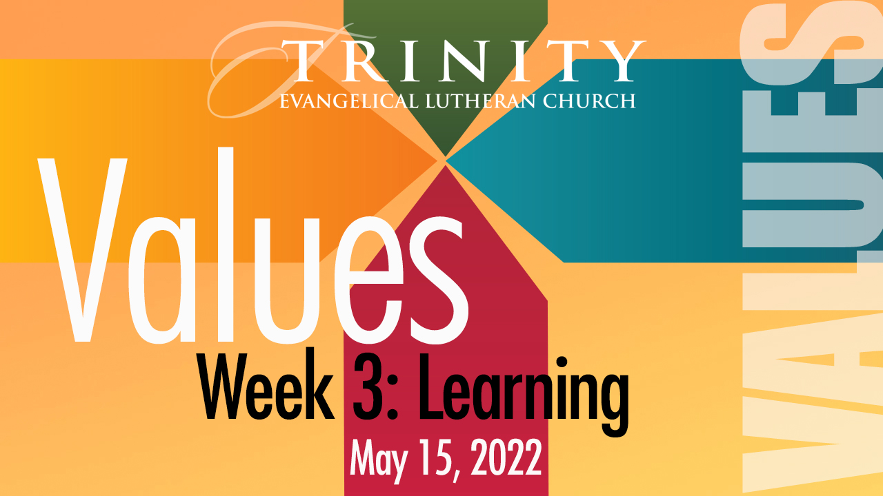 Values, Week 3: Learning/May 15, 2022